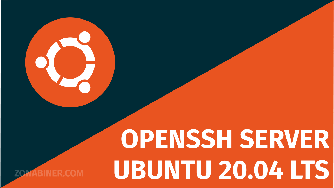 Tutorial Ubuntu 20.04 LTS : Cara Instalasi Konfigurasi dan Basic Penggunaan SSH Server ...